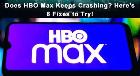 Does HBO Max Keeps Crashing Heres 8 Fixes To Try
