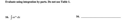 Solved Evaluate Using Integration By Parts Do Not Use Table