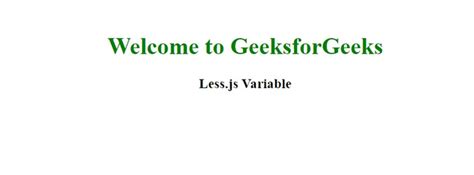 Lessjs Variables Geeksforgeeks