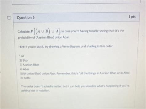 solved calculate p[ a∪bˉ ∪aˉ] in case youre having trouble