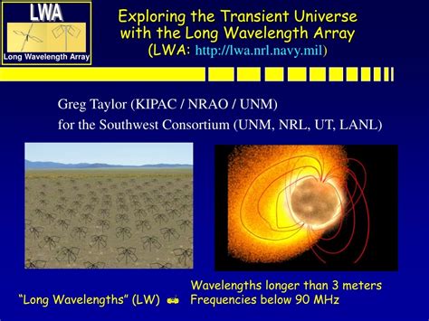 Ppt Exploring The Transient Universe With The Long Wavelength Array Lwa Lwa Nrl Navy Mil