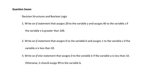 Solved Question Seven Decision Structures And Boolean Logic Chegg
