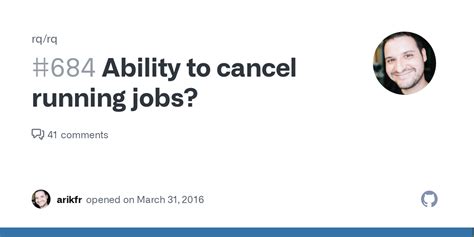 ability to cancel running jobs · issue 684 · rq rq · github