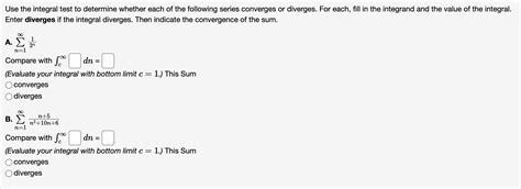 Solved Test Each Of The Following Series For Convergence By