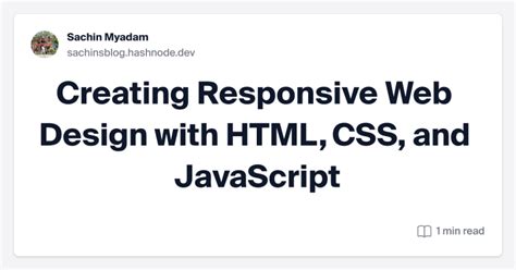 Myadam Sachin On Linkedin Creating Responsive Web Design With Html Css And Javascript
