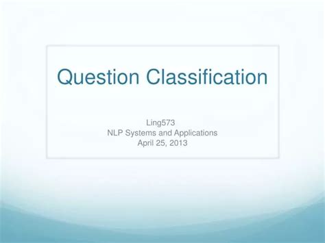 Ppt Question Classification Powerpoint Presentation Free Download