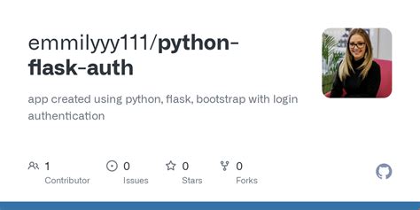 Github Emmilyyy111python Flask Auth App Created Using Python Flask Bootstrap With Login