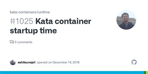 Kata Container Startup Time · Issue 1025 · Kata Containersruntime · Github