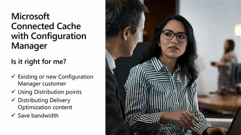 SCCM And Microsoft Connected Cache Integration To Help