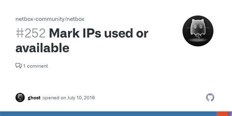 mark ips used or available · issue 252 · netbox community netbox · github