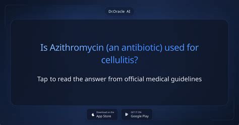 Is Azithromycin An Antibiotic Used For Cellulitis