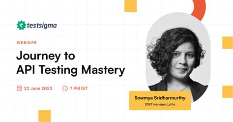 Testsigma On Linkedin Sowmyas Journey To Api Testing Mastery A Testsigma Webinar