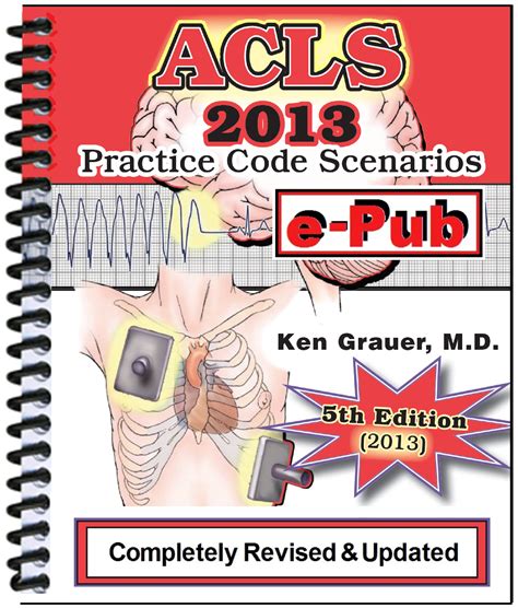 Acls Practice Code Scenarios 2013 5th Edition Pdfepub Version
