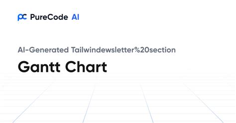 build great tailwindewsletter 20section gantt chart components faster