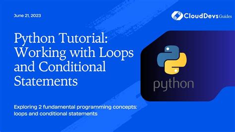 Working With Loops And Conditional Statements In Python
