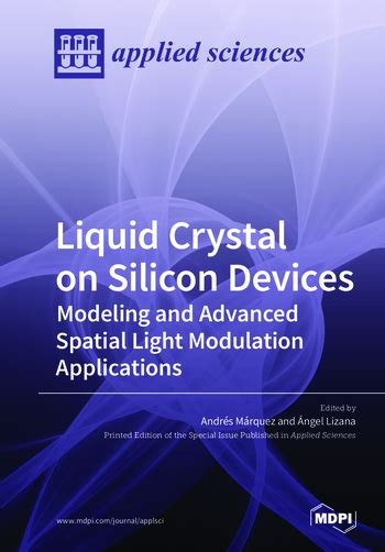 Liquid Crystal On Silicon Devices Modeling And Advanced Spatial Light Modulation Applications