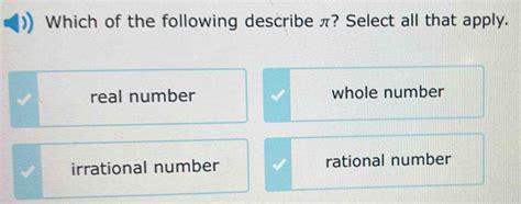 Solved Which Of The Following Describe π Select All That Apply Real