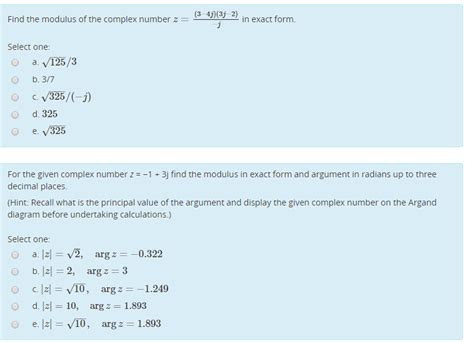 Solved 3 43 2 In Exact Form Find The Modulus Of The