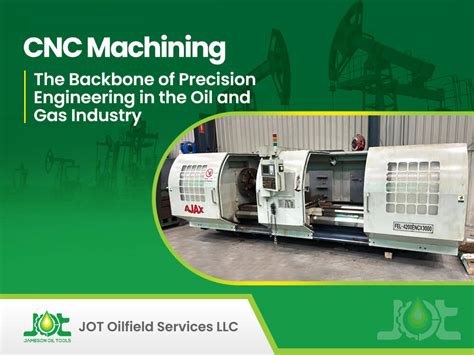 Leading CNC Machining Companies For Oil Gas Precision