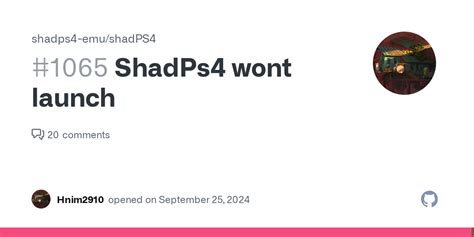 Shadps4 Wont Launch · Issue 1065 · Shadps4 Emushadps4 · Github