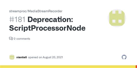 deprecation scriptprocessornode · issue 181 · streamproc