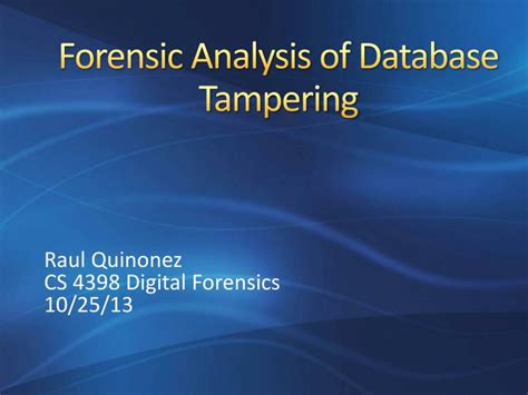 Ppt Forensic Analysis Of Database Tampering Powerpoint Presentation