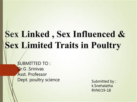 Sex Linked Sex Influenced And Sex Limited Traits In Poultry Pptx