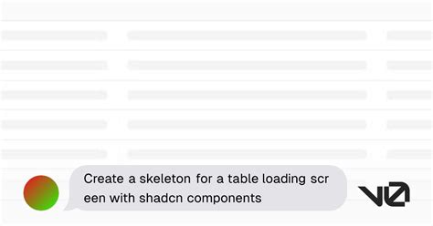 Create A Skeleton For A Table Loading Screen With Shadcn Components A
