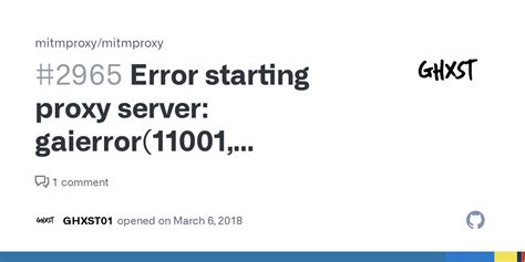 Error Starting Proxy Server Gaierror Getaddrinfo Failed Issue Mitmproxy