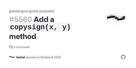 add a `copysign x y ` method · issue 5560 · godotengine godot proposals · github