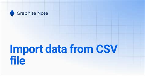 Import Data From Csv File Graphite Note Documentation
