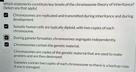 Get Answer Which Statements Constitute Key Tenets Of The Chromosome