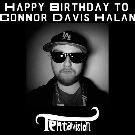 Happy Birthday To Connor Davis Halan By Tentavisionanimation On Deviantart
