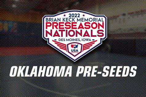Pre Seeds Brian Keck Memorial Preseason Nationals Oklahoma Wrestling
