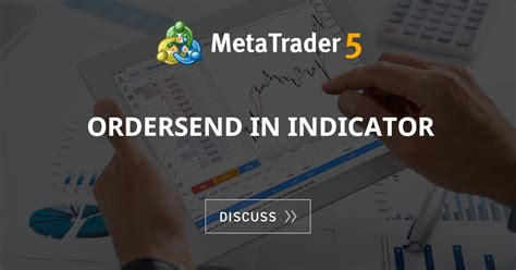 Ordersend In Indicator Indices Technical Indicators Mql5