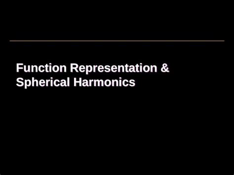 PPT Function Representation Spherical Harmonics DOKUMEN TIPS