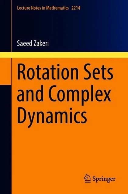 Rotation Sets And Complex Dynamics By Saeed Zakeri English Paperback Book Eur 5040 Picclick It
