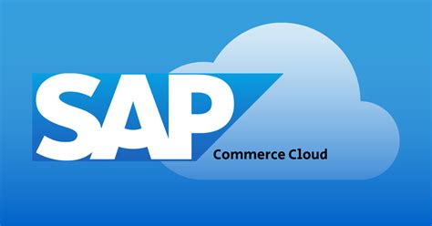 Top 5 Sap Commerce Cloud Hybris Features For Streamlining Your