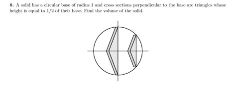 Solved A Solid Has A Circular Base Of Radius And Cross Chegg Com