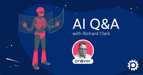 An Ai Qanda With Provars Richard Clark Provar