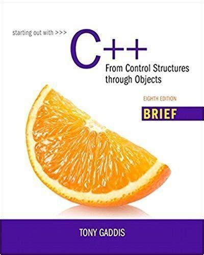 ebook pdf starting out with c from control structures through objects brief version 8th