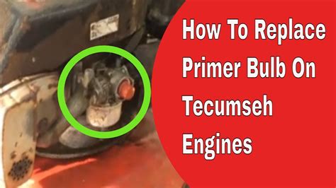 How To Replace Primer Bulb On Tecumseh Engines - YouTube