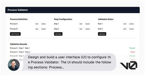Design And Build A User Interface Ui To Configure The Process Validator The Ui Should Include