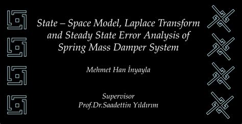 Pdf State Space Laplace Transform And Steady State Error Analsys Of Spring Mass Damper System