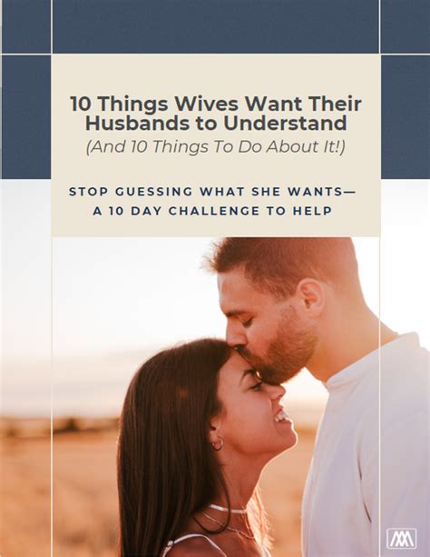 10 Things Wives Want Their Husbands To Understand — Awesome Marriage