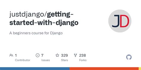Github Justdjangogetting Started With Django A Beginners Course For