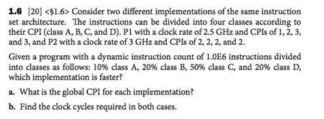 solved 1 6 [20] consider two different implementations of