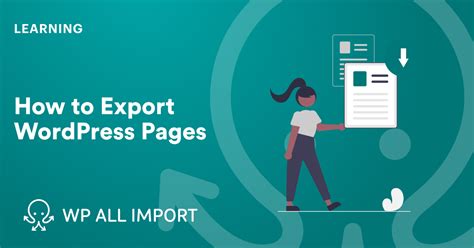 How To Export WordPress Pages WP All Import