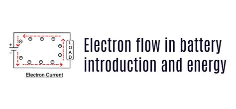 Electron Flow In Battery Introduction And Energy Redway