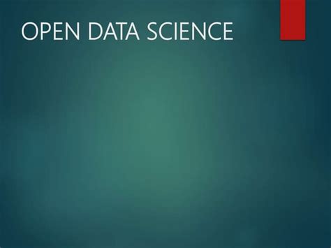 Open Data Science Pptx